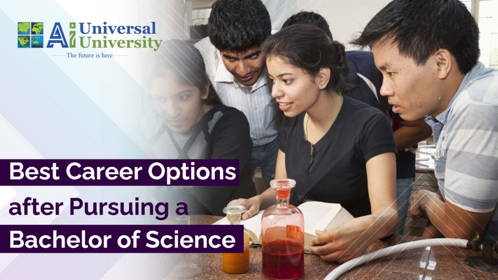 Best Career Options after Pursuing a Bachelor of Science