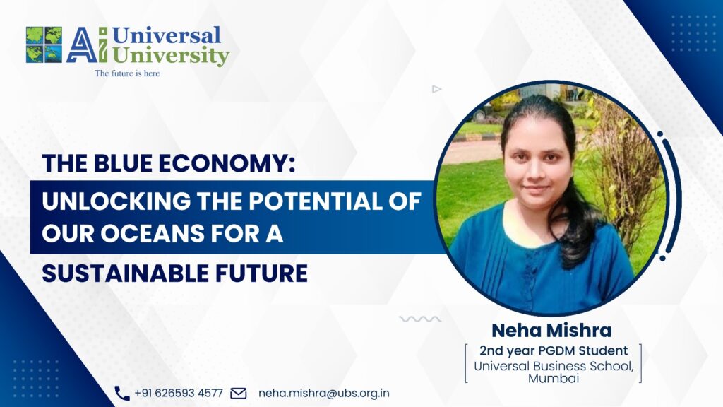 The Blue Economy: Unlocking the Potential of Our Oceans for a ...
